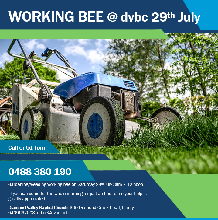 Working Bee - Diamond Valley Baptist Church